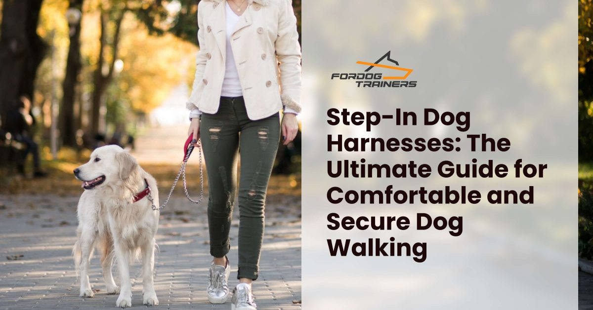 Step-In Dog Harnesses: The Ultimate Guide for Comfortable and Secure ...